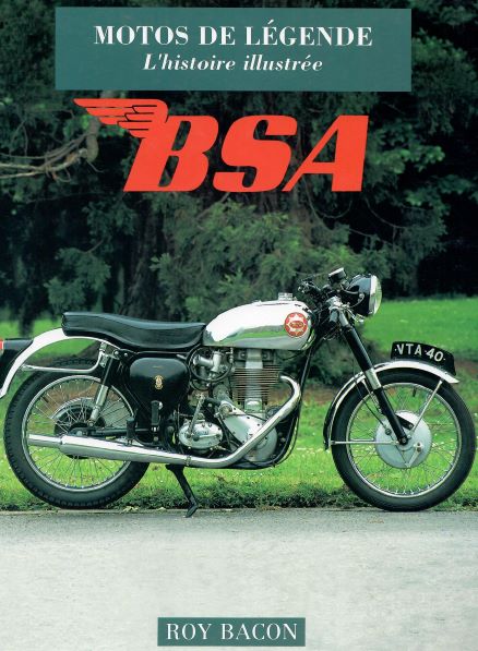 BSA - MOTOS DE LÉGENDE - L'HISTOIRE ILLUSTRÉE - Vintage Motor Cyclebooks