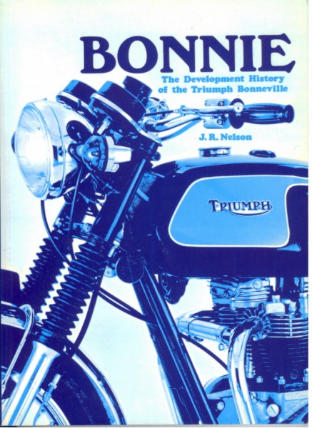 BONNIE - THE DEVELOPMENT HISTORY OF THE TRIUMPH BONNEVILLE - Vintage ...