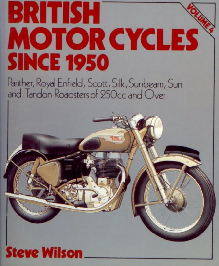 BRITISH MOTOR CYCLES SINCE 1950 VOLUME 4 - Vintage Motor Cyclebooks