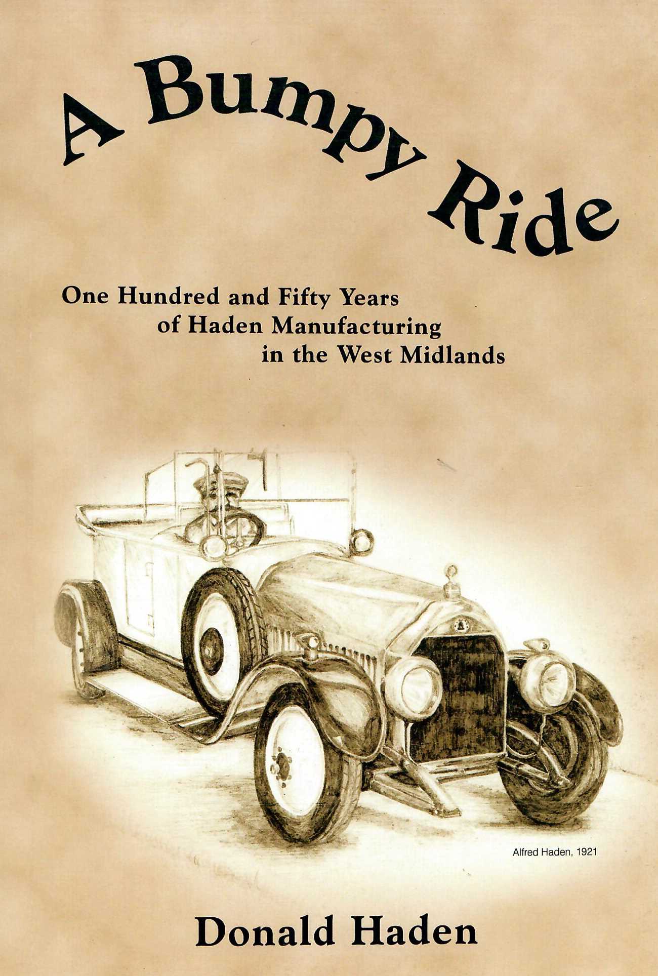 A BUMPY RIDE - ONE HUNDRED AND FIFTY YEARS OF HADEN MANUFACTURING IN ...